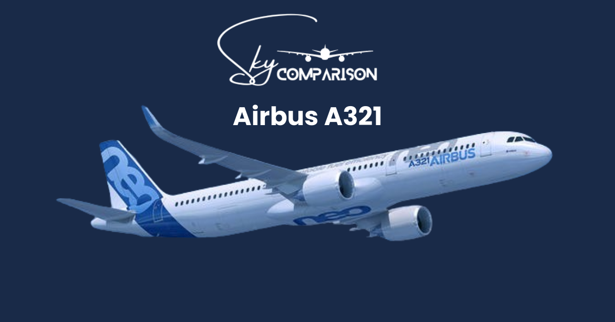 Airbus A321 vs Boeing 787 | Range & Passenger Capacity - Sky Comparison